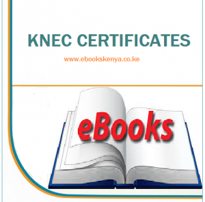 KNEC Certificates Notes – EBooksKenya